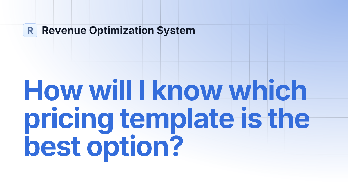 How will I know which pricing template is the best option? | Revenue ...